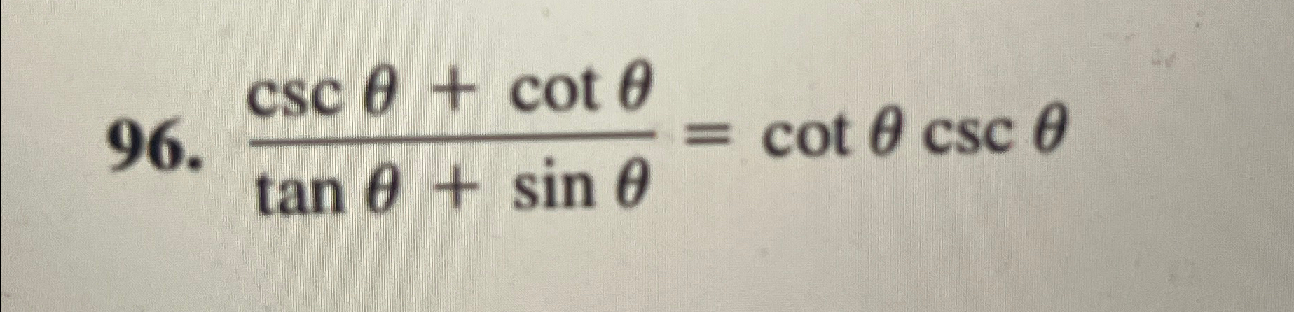 Solved cscθ+cotθtanθ+sinθ=cotθcscθ | Chegg.com