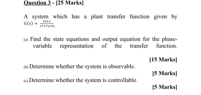 Solved A system which has a plant transfer function given by | Chegg.com
