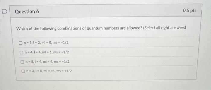 Solved Which of the following combinations of quantum | Chegg.com