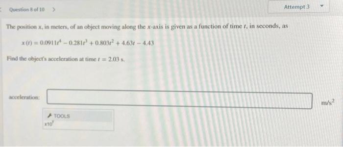 Solved Question Of 10 Attempt 3 The Position X In Meters