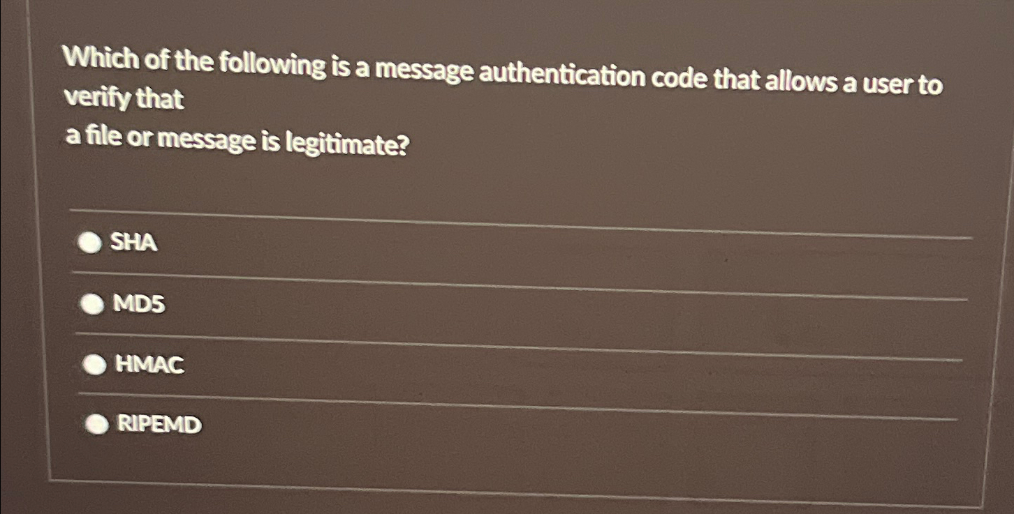 Solved Which of the following is a message authentication | Chegg.com