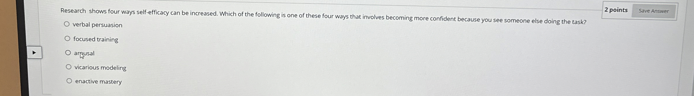 Solved 2 ﻿pointsResearch shows four ways self-efficacy can | Chegg.com