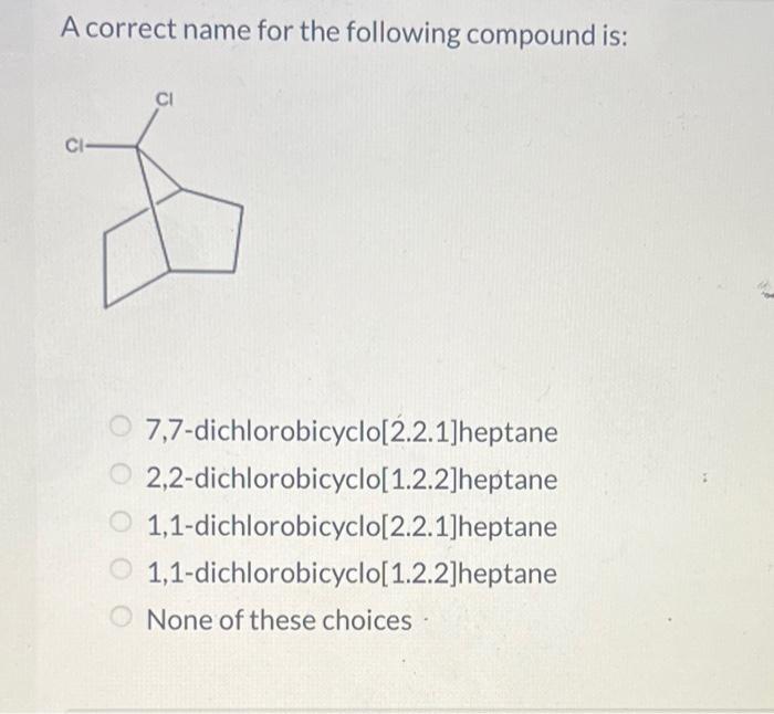 Solved A correct name for the following compound is: | Chegg.com