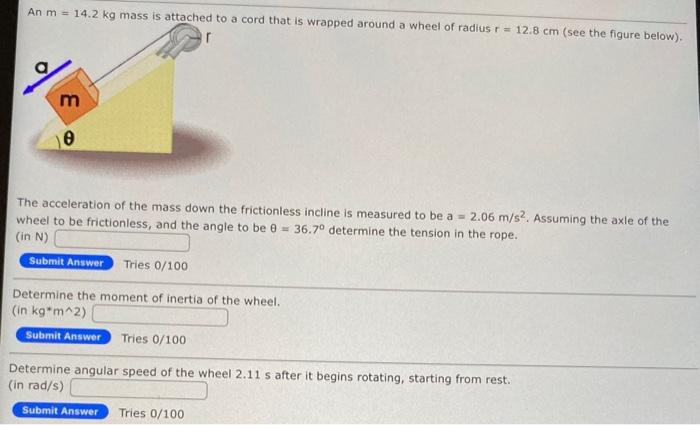 [Solved]: An ( m=14.2 mathrm{~kg} ) mass is attached to
