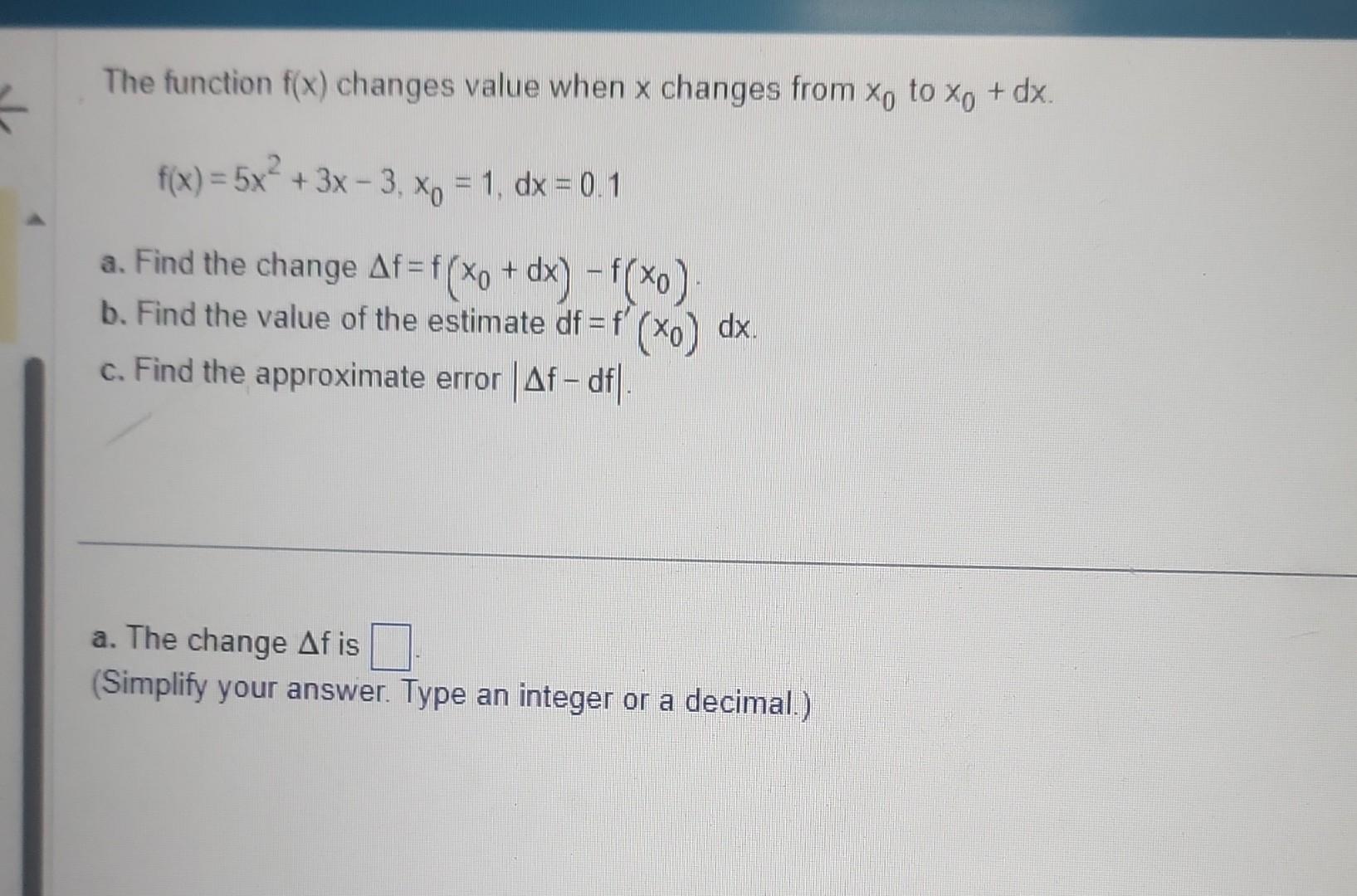 Solved The function f(x) changes value when x changes from | Chegg.com