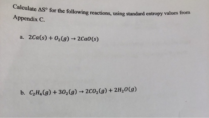 Solved Calculate delta S^o for the following reactions, | Chegg.com