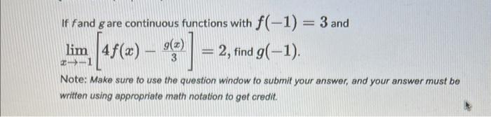 Solved If fand g are continuous functions with f(−1)=3 and | Chegg.com