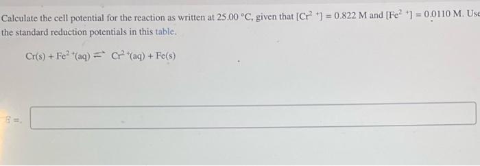 Solved Calculate the cell potential for the reaction as | Chegg.com