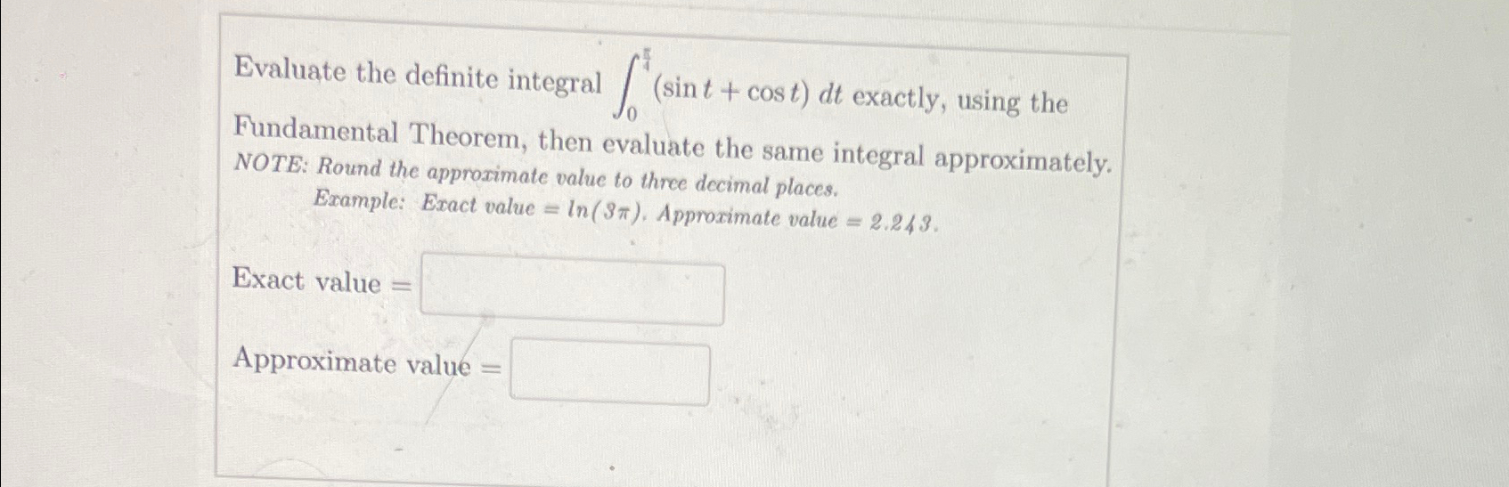 Solved Evaluate the definite integral ∫0π5(sint+cost)dt | Chegg.com