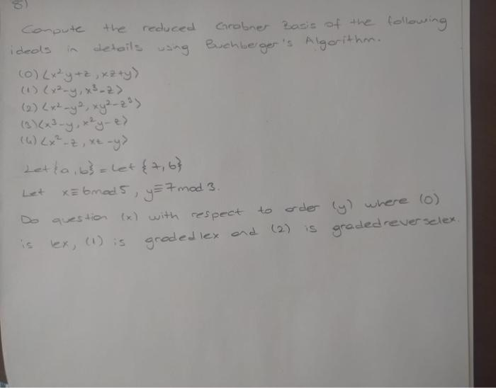 Solved Compute the reduced Grobner Basis of the following | Chegg.com