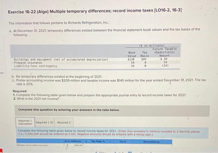 Solved Exercise 16-22 (Algo) Multiple temporary differences; | Chegg.com