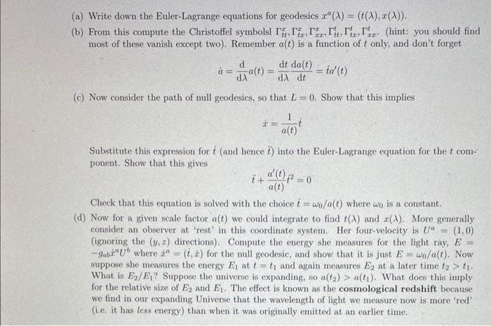 Solved ds2=−dt2+a(t)2( dx2+dy2+dz2) The universe is called | Chegg.com