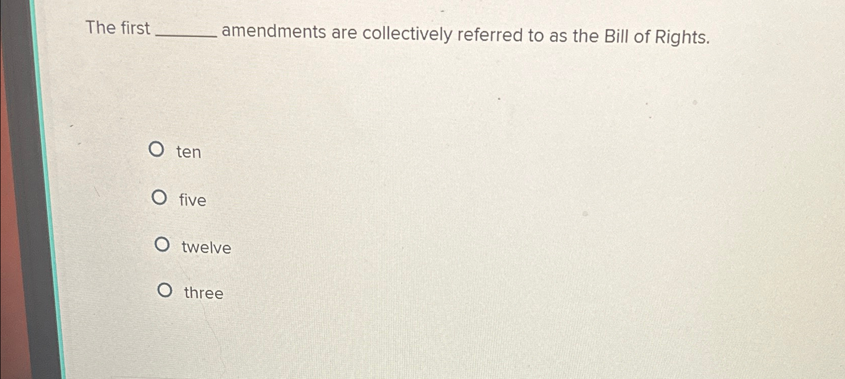 Solved The first amendments are collectively referred to as | Chegg.com