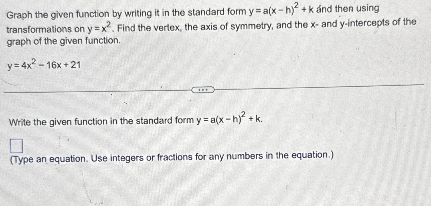 Solved Graph the given function by writing it in the | Chegg.com