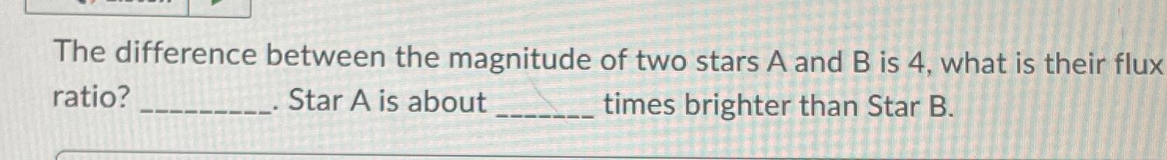 Solved The difference between the magnitude of two stars A | Chegg.com