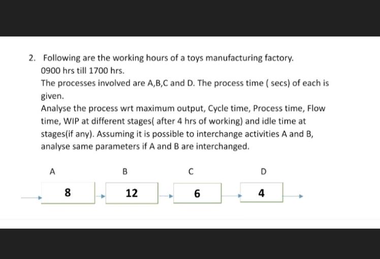 Solved Following are the working hours of a toys | Chegg.com