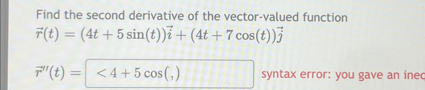 Solved Find the second derivative of the vector-valued | Chegg.com