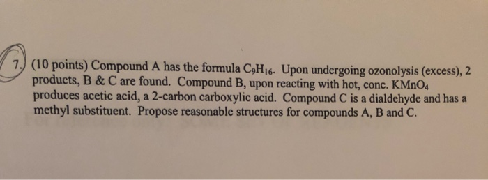 Solved (10 points) Compound A has the formula C9H16. Upon | Chegg.com
