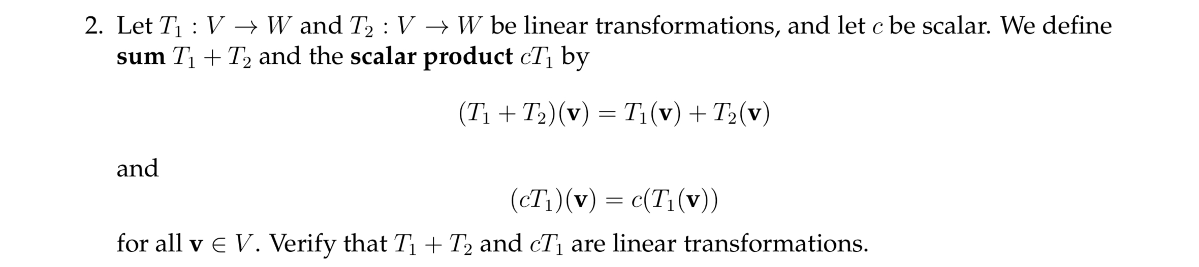 Solved Let T1:V→W ﻿and T2:V→W ﻿be linear transformations, | Chegg.com