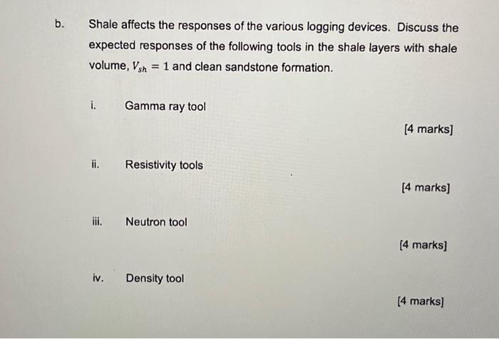 Solved b. Shale affects the responses of the various logging | Chegg.com