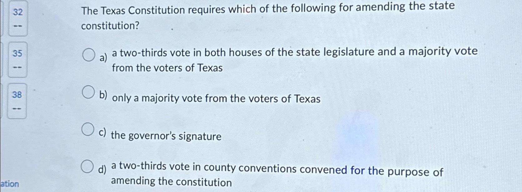 Solved The Texas Constitution requires which of the | Chegg.com