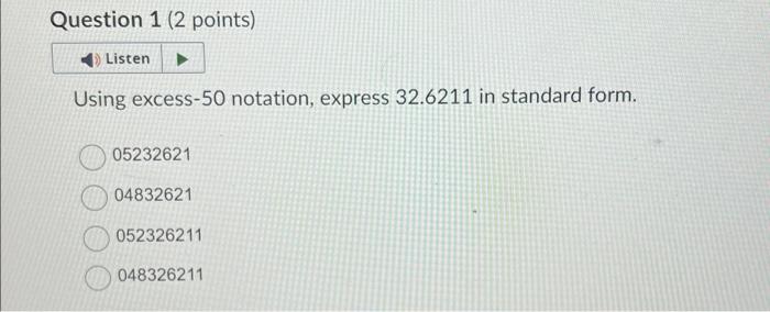 Solved Using excess −50 notation, express 32.6211 in | Chegg.com