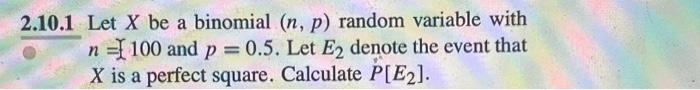 Solved 10.1 Let X be a binomial (n,p) random variable with | Chegg.com