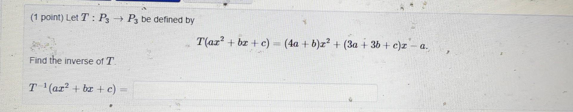 Solved (1 point) Let T:R2→R2 be given by T(x)=[−1−41−2]x | Chegg.com