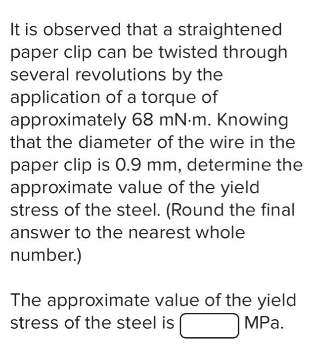 Solved It is observed that a straightened paper clip can be | Chegg.com