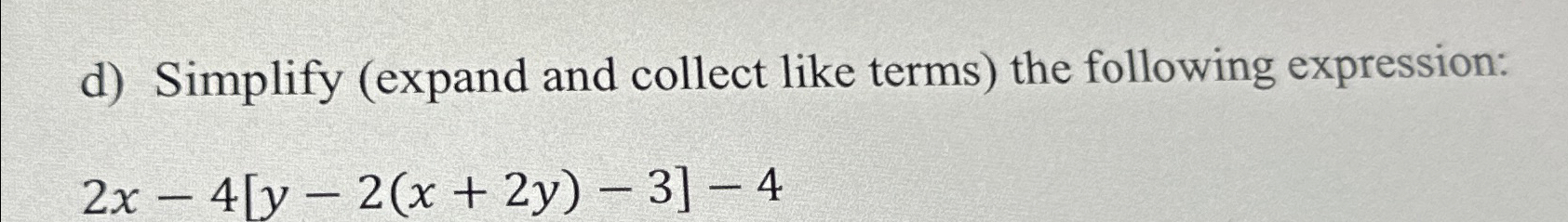 Solved d) ﻿Simplify (expand and collect like terms) ﻿the | Chegg.com