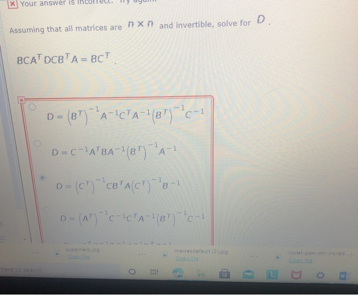 Solved XYour answer is Assuming that all matrices are nxn | Chegg.com