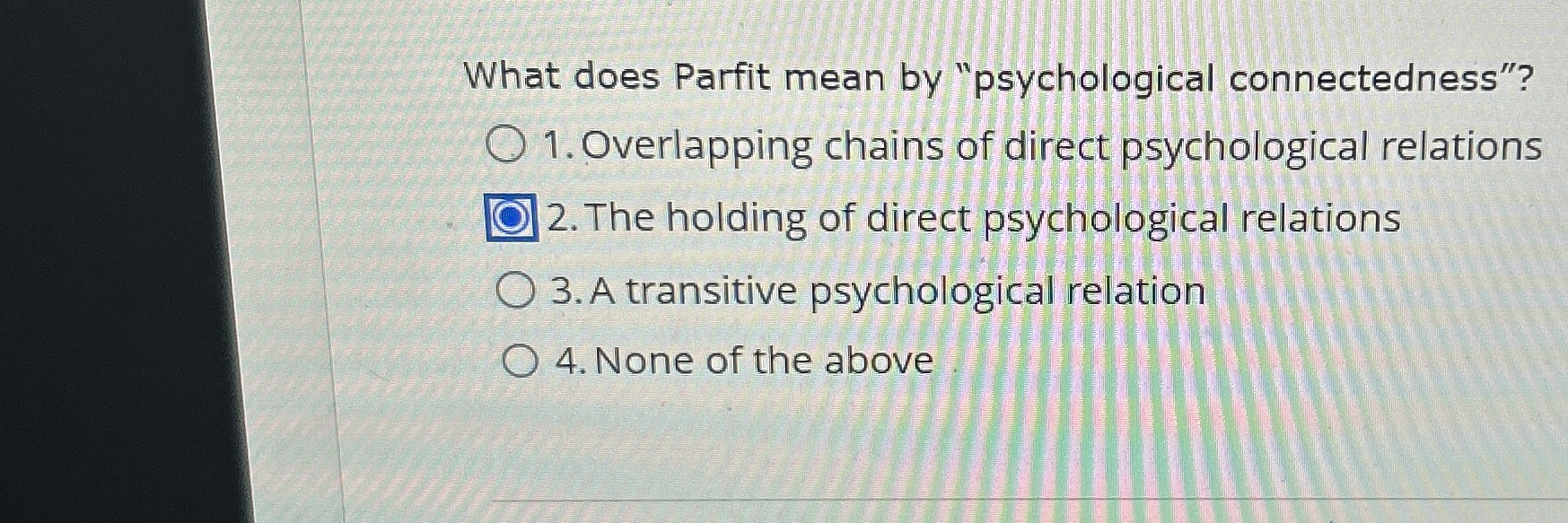 Solved What does Parfit mean by "psychological | Chegg.com