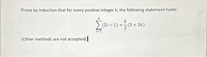 Solved Prove by induction that for every positive integer k, | Chegg.com