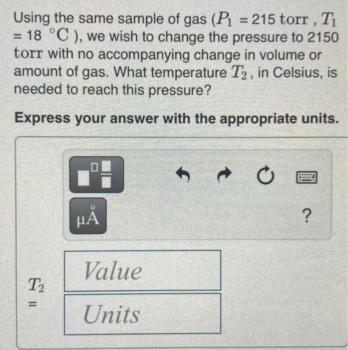 Solved Using the same sample of gas (P1 = 215 torr , Ti 18 | Chegg.com
