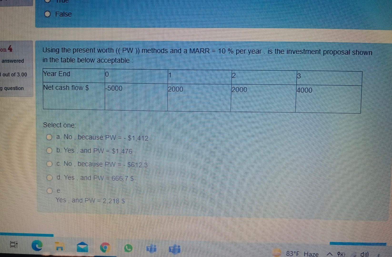 Solved False on 4 Using the present worth (( PW )) methods | Chegg.com