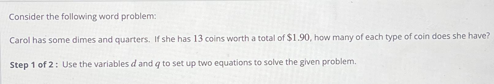 Solved Consider the following word problem:Carol has some | Chegg.com