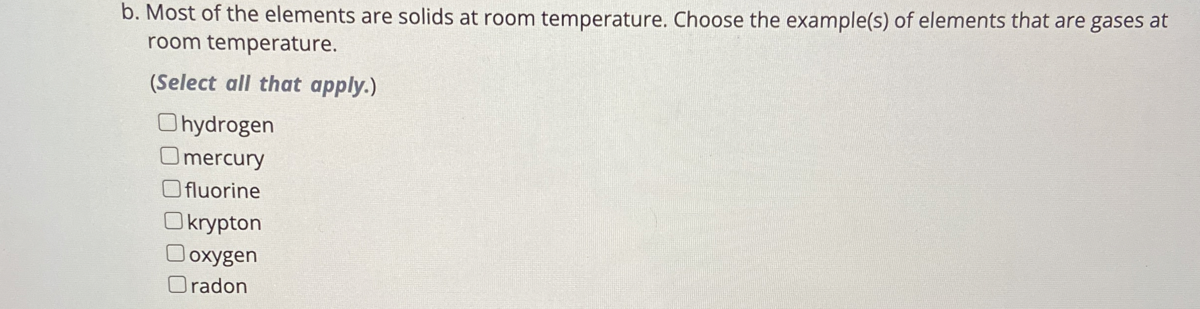 Solved b. ﻿Most of the elements are solids at room | Chegg.com
