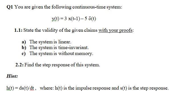 Solved Q1 You are given the following continuous-time | Chegg.com