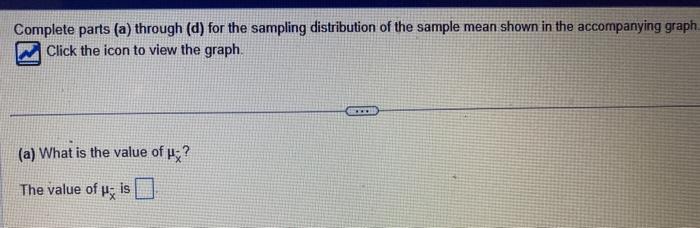 Solved The distribution is normal. The locations of the peak | Chegg.com