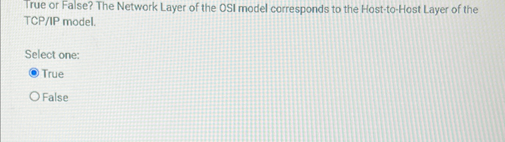 Solved True or False? The Network Layer of the OSI model | Chegg.com