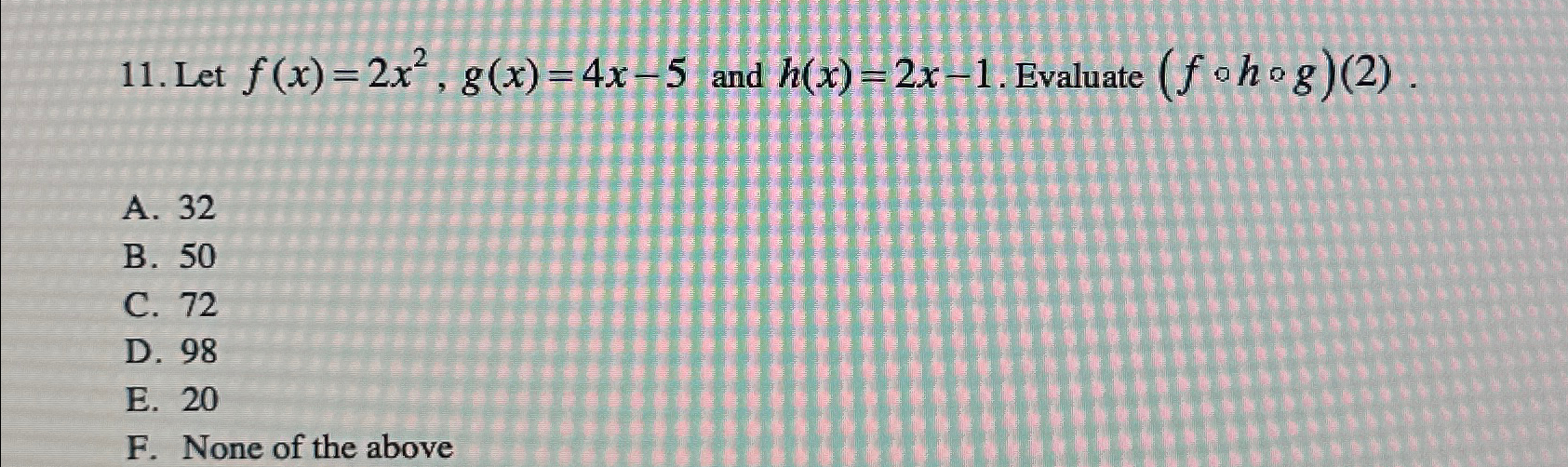 Solved Let F X 2x2 G X 4x 5 ﻿and H X 2x 1 ﻿evaluate