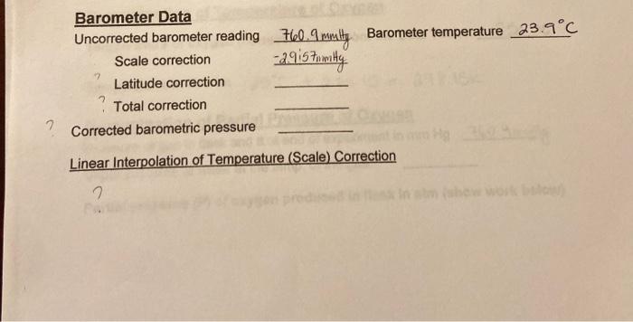 Solved Barometer Data Uncorrected barometer reading 760.9 | Chegg.com