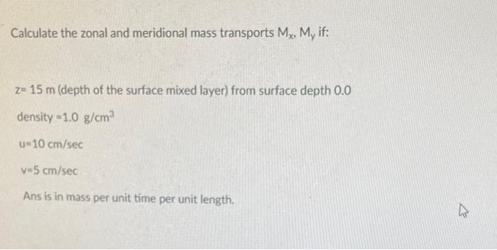 Solved Calculate the zonal and meridional mass transports | Chegg.com