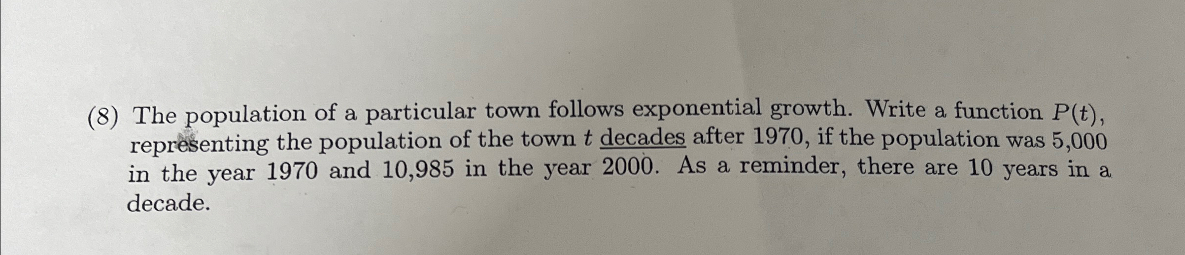 Solved (8) ﻿The population of a particular town follows | Chegg.com