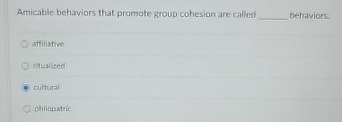 Solved Amicable behaviors that promote group cohesion are | Chegg.com