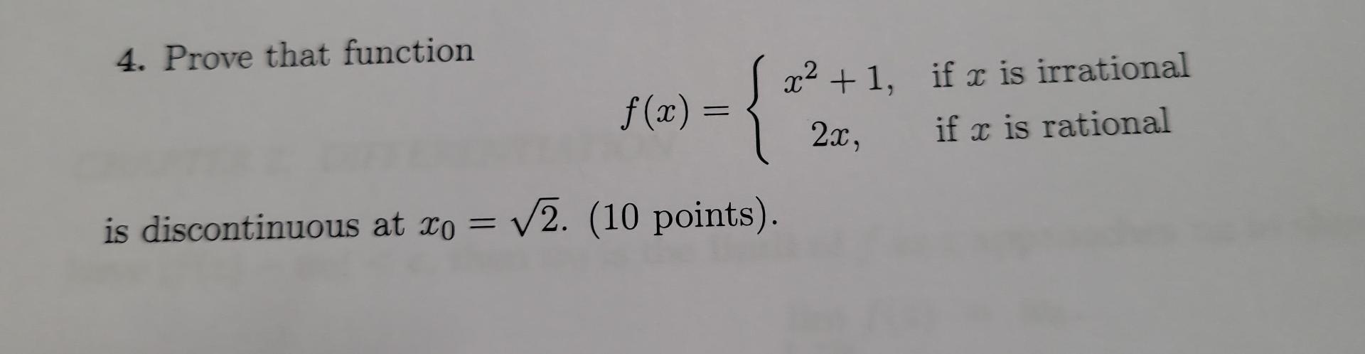 Solved 4. Prove that function f(x)={x2+1,2x, if x is | Chegg.com