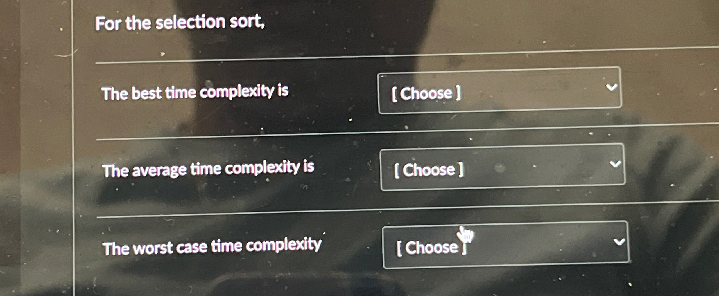 Solved For the selection sort,The best time complexity | Chegg.com Solved For the selection sort,The best time complexity | Chegg.com