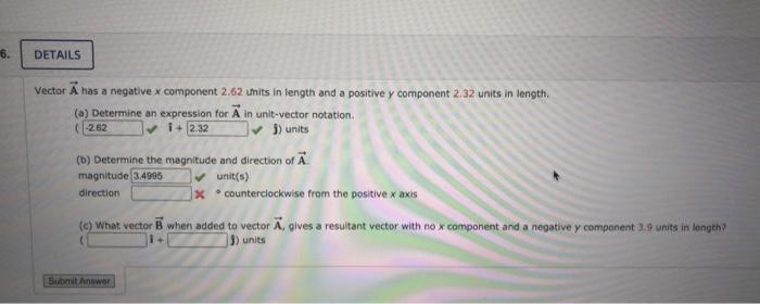 Solved 6. DETAILS Vector A has a negative x component 2.62 | Chegg.com