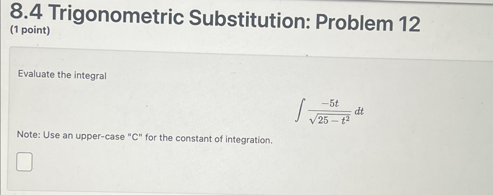 Solved 8.4 ﻿Trigonometric Substitution: Problem 12(1 | Chegg.com