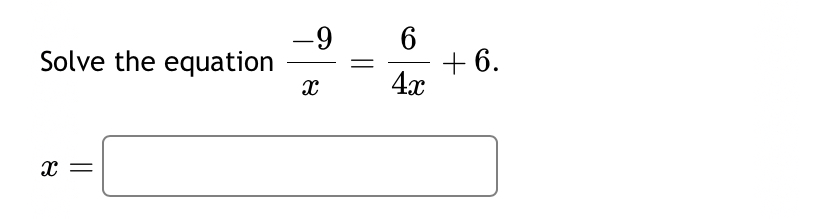 Solved Solve the equation -9x=64x+6.x= | Chegg.com